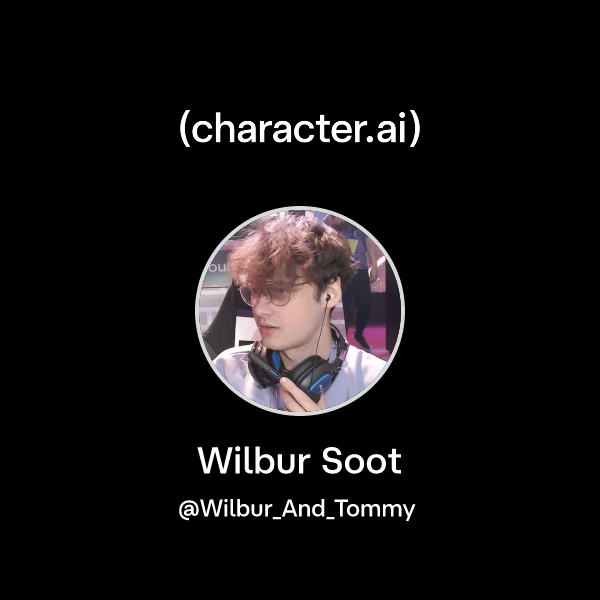 Chat with Wilbur Soot | character.ai | AI Chat, Reimagined–Your Words ...