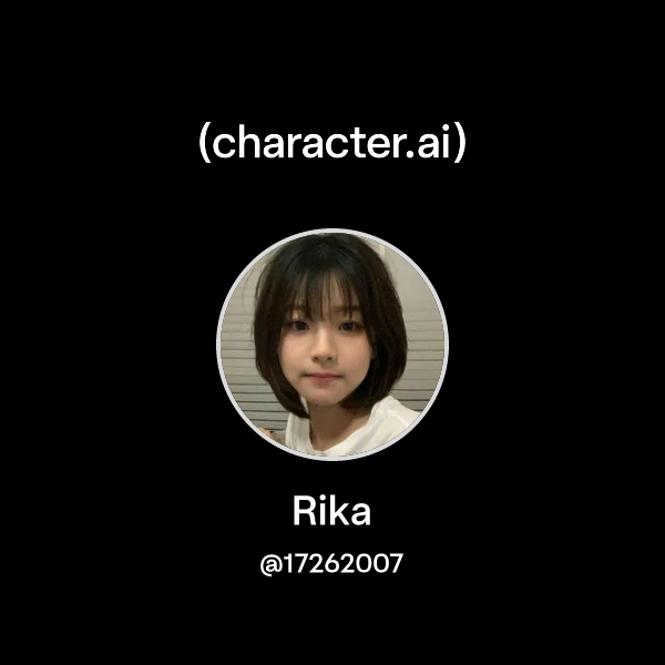 Chat with Rika | character.ai | Personalized AI for every moment of ...