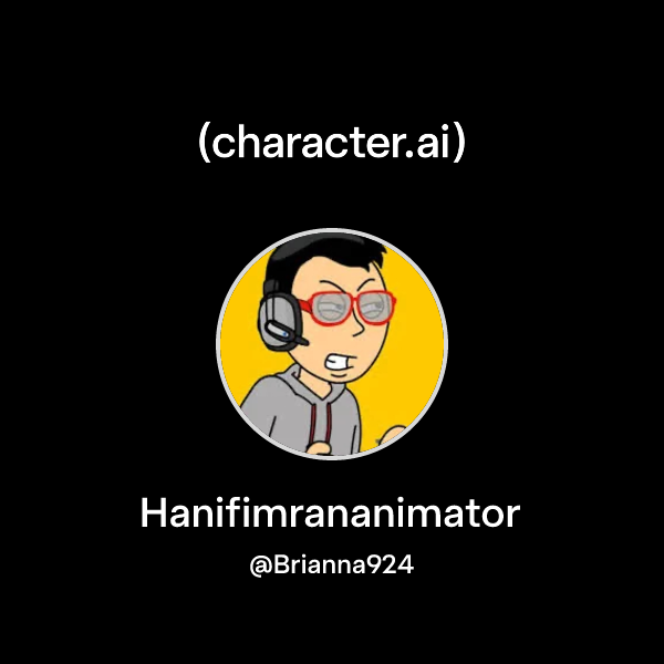 Chat with Hanifimrananimator | character.ai | AI Chat, Reimagined–Your ...
