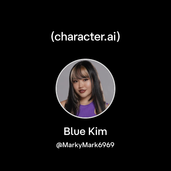 Chat with Blue Kim | character.ai | Personalized AI for every moment of ...