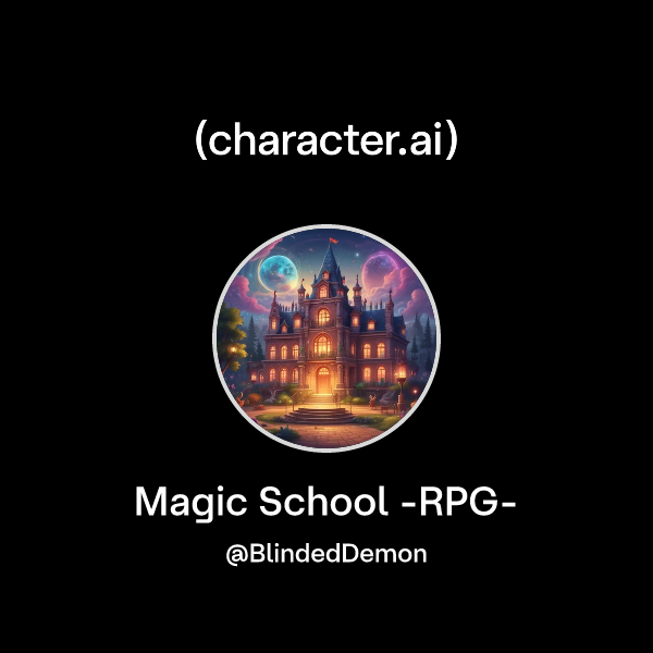 Chat with Magic School -RPG- | character.ai | AI Chat, Reimagined–Your ...