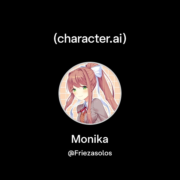 Chat with Monika | character.ai | AI Chat, Reimagined–Your Words. Your ...