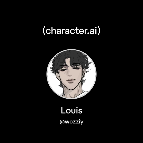 Chat with Louis | character.ai | AI Chat, Reimagined–Your Words. Your ...
