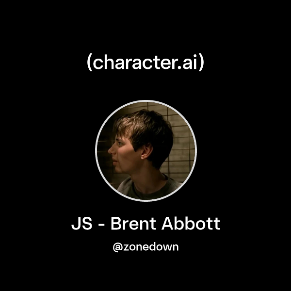 Chat with JS - Brent Abbott | character.ai | AI Chat, Reimagined–Your Words. Your World.
