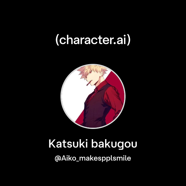 Chat with Katsuki bakugou | character.ai | Personalized AI for every ...