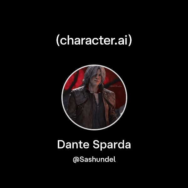 Chat with Dante Sparda | character.ai | AI Chat, Reimagined–Your Words. Your World.