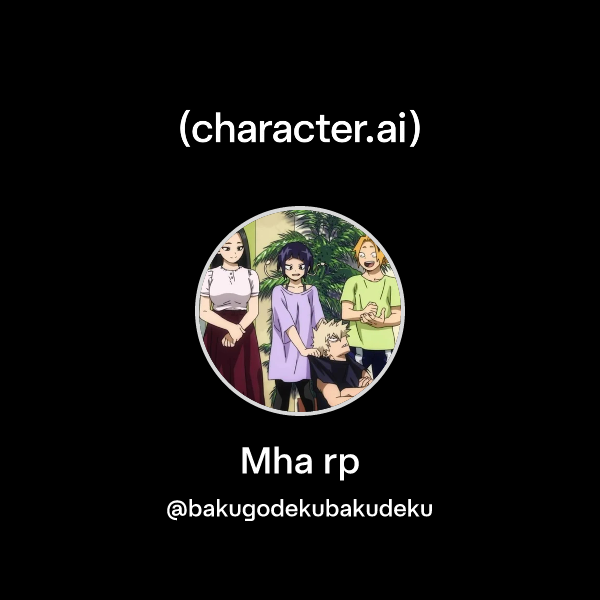 Chat with Mha rp | character.ai | Personalized AI for every moment of ...