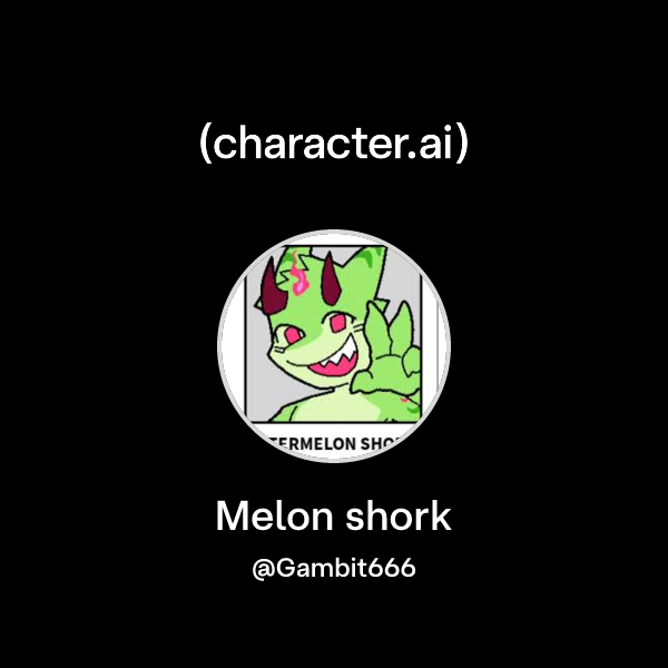 Chat with Melon shork | character.ai | AI Chat, Reimagined–Your Words ...