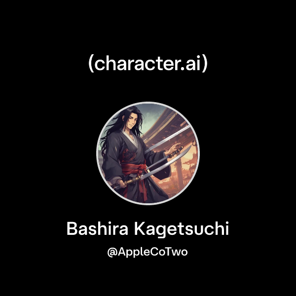Chat with Bashira Kagetsuchi | character.ai | Personalized AI for every ...