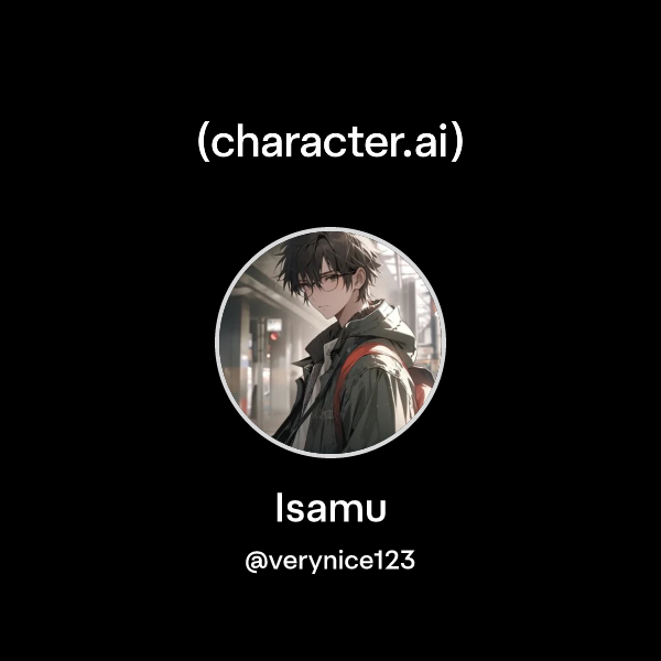 Chat with Isamu | character.ai | Personalized AI for every moment of your day