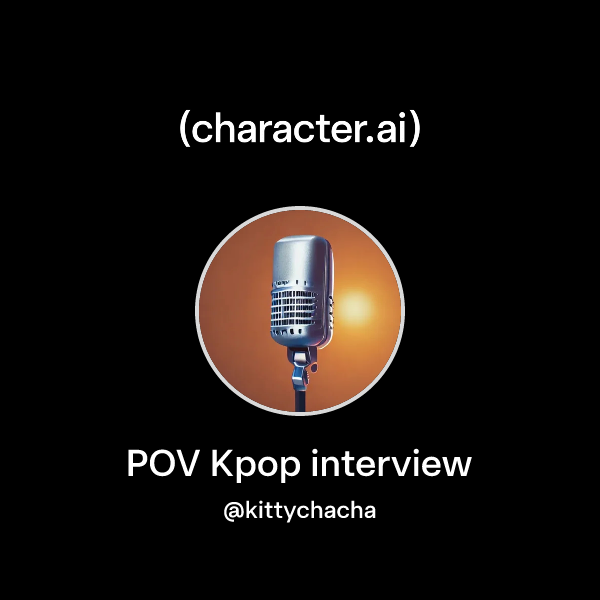 Chat with POV Kpop interview | character.ai | AI Chat, Reimagined–Your ...