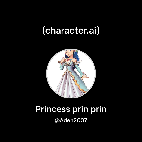 Chat with Princess prin prin | character.ai | AI Chat, Reimagined–Your ...