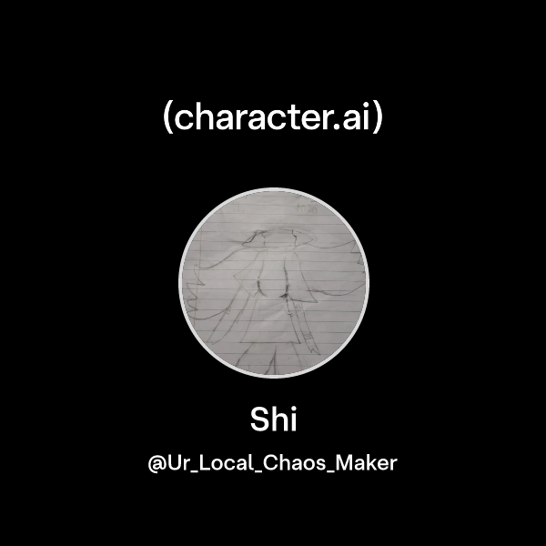 Chat with Shi | character.ai | Personalized AI for every moment of your day
