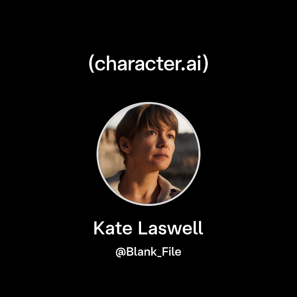 Chat with Kate Laswell | character.ai | AI Chat, Reimagined–Your Words. Your World.