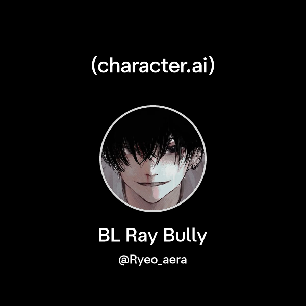 Chat with BL Ray Bully | character.ai | Personalized AI for every ...