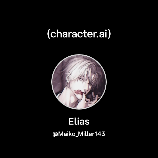 Chat with Elias | character.ai | Personalized AI for every moment of ...