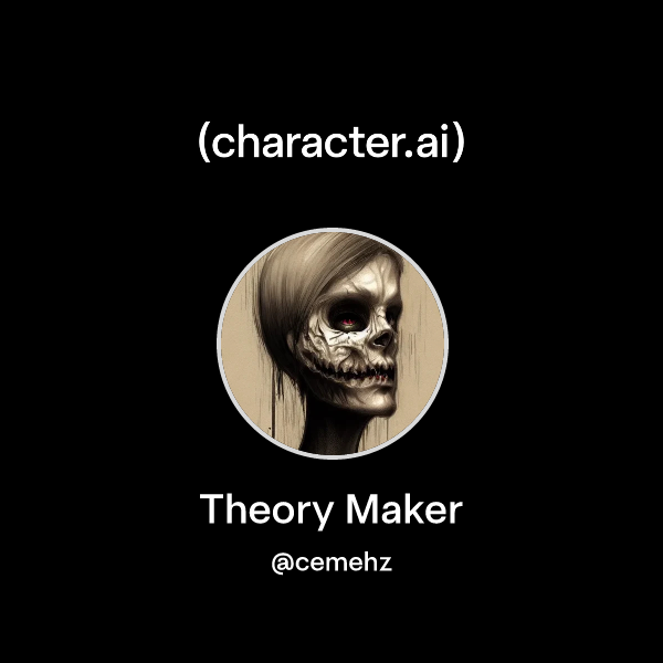 Chat with Theory Maker | character.ai | AI Chat, Reimagined–Your Words ...