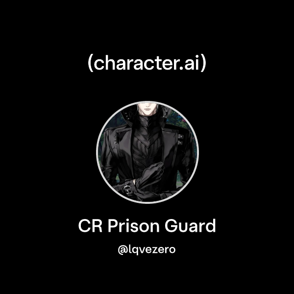 Chat with CR Prison Guard | character.ai | AI Chat, Reimagined–Your ...