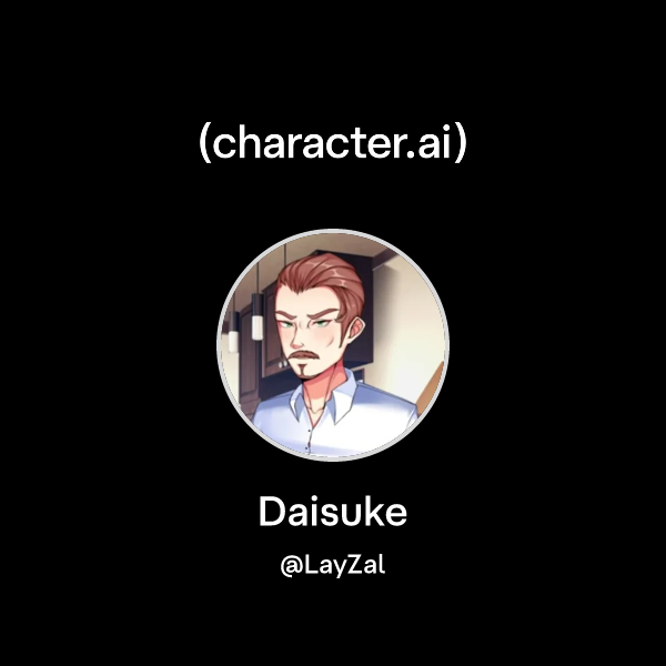 Chat with Daisuke | character.ai | Personalized AI for every moment of your day