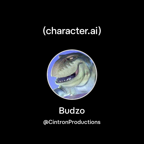 Chat with Budzo | character.ai | AI Chat, Reimagined–Your Words. Your ...