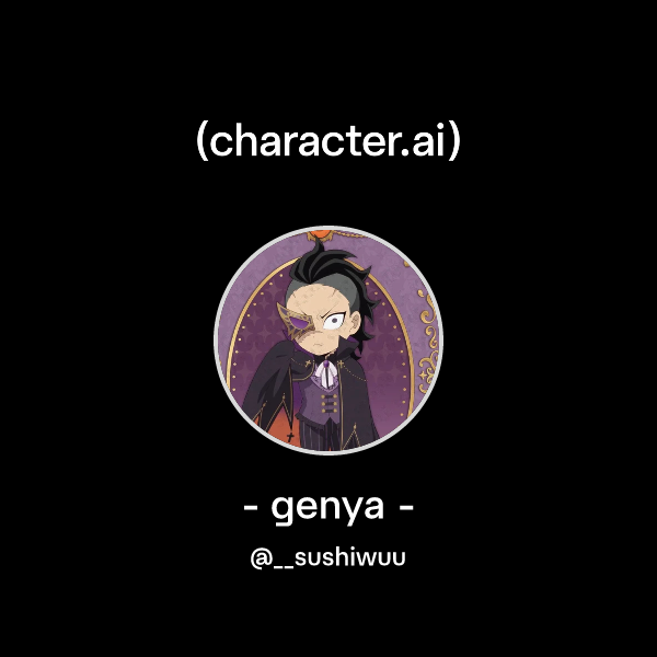 Chat with - genya - | character.ai | Personalized AI for every moment ...