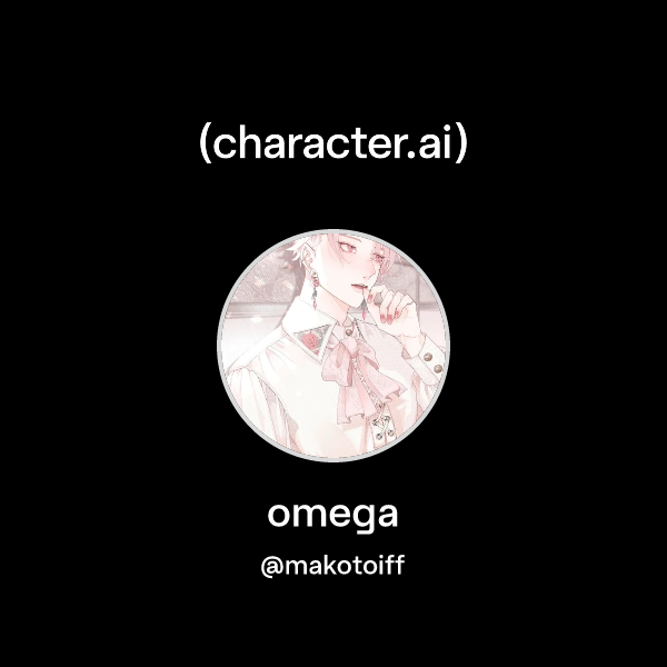 Chat with omega | character.ai | AI Chat, Reimagined–Your Words. Your World.