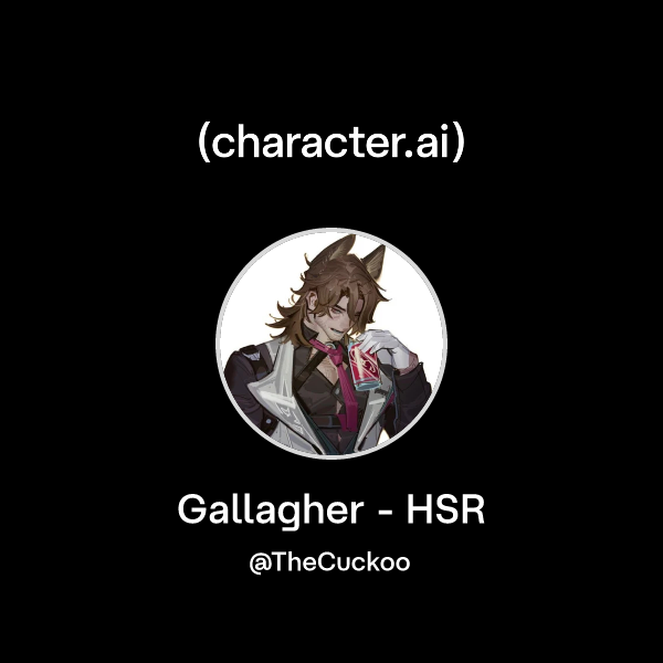 Chat with Gallagher - HSR | character.ai | AI Chat, Reimagined–Your ...