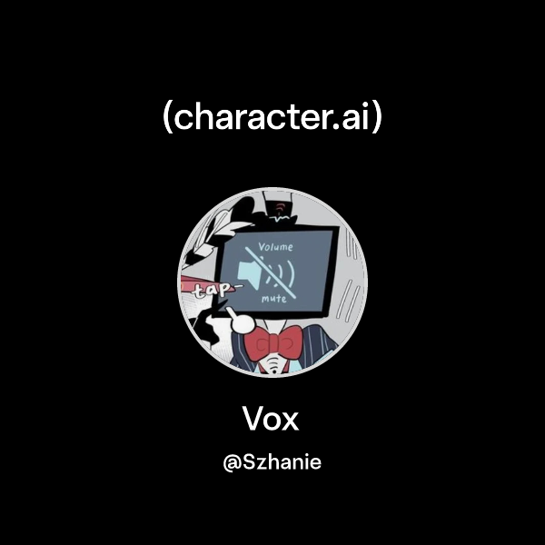 Chat with Vox | character.ai | AI Chat, Reimagined–Your Words. Your World.