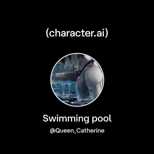 Chat with Swimming pool | character.ai | AI Chat, Reimagined–Your Words ...