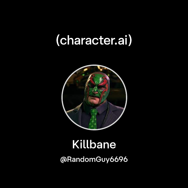 Chat with Killbane | character.ai | Personalized AI for every moment of ...