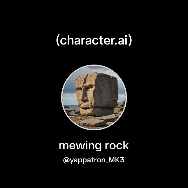 Chat with mewing rock | character.ai | AI Chat, Reimagined–Your Words ...