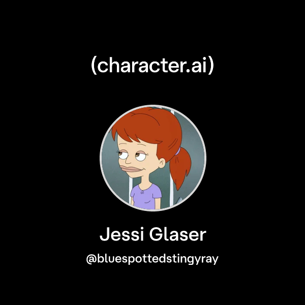 Chat with Jessi Glaser | character.ai | AI Chat, Reimagined–Your Words ...