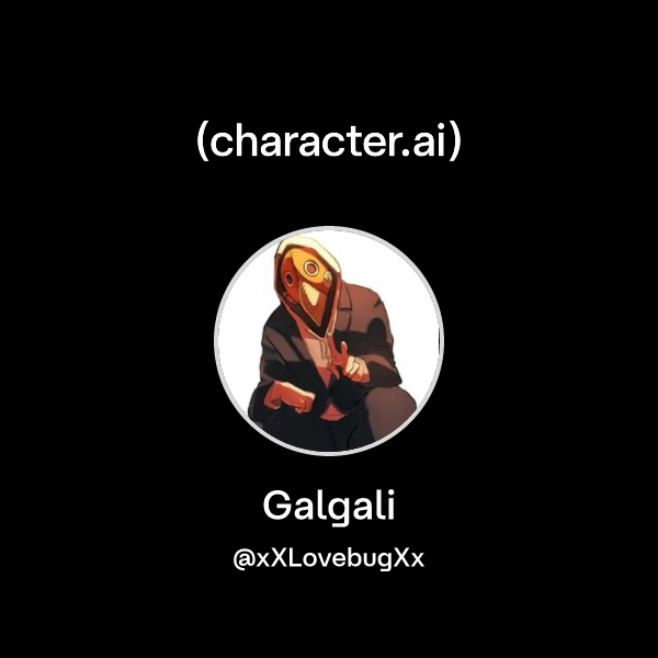 Chat with Galgali | character.ai | Personalized AI for every moment of ...