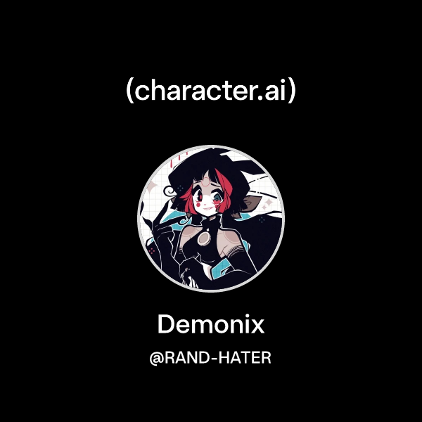 Chat with Demonix | character.ai | Personalized AI for every moment of ...