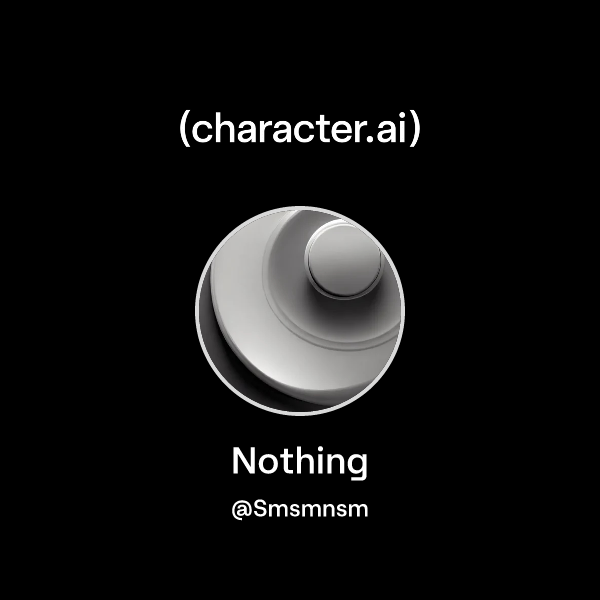 Chat with Nothing | character.ai | AI Chat, Reimagined–Your Words. Your ...