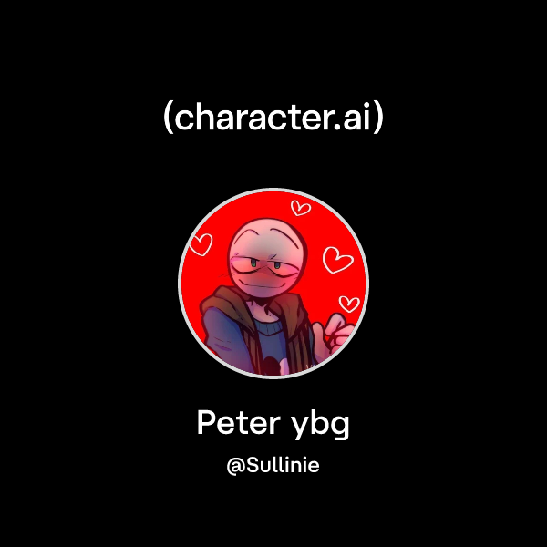 Chat with Peter ybg | character.ai | AI Chat, Reimagined–Your Words ...