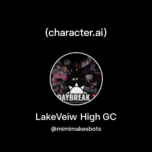 Chat with LakeVeiw High GC | character.ai | AI Chat, Reimagined–Your ...