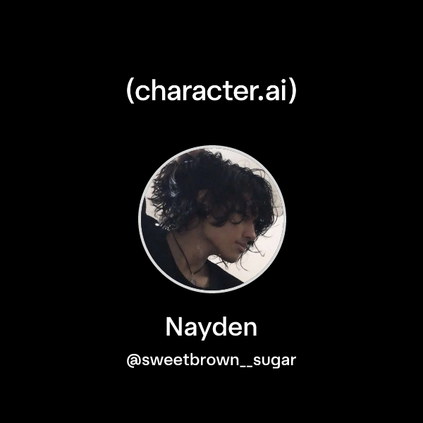 Chat with Nayden | character.ai | Personalized AI for every moment of ...