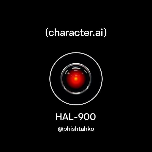 Chat with HAL-900 | character.ai | Personalized AI for every moment of ...