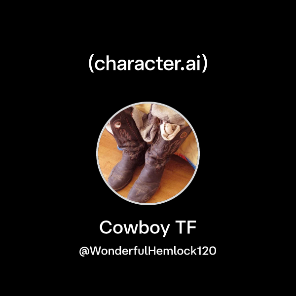 Chat with Cowboy TF | character.ai | AI Chat, Reimagined–Your Words ...
