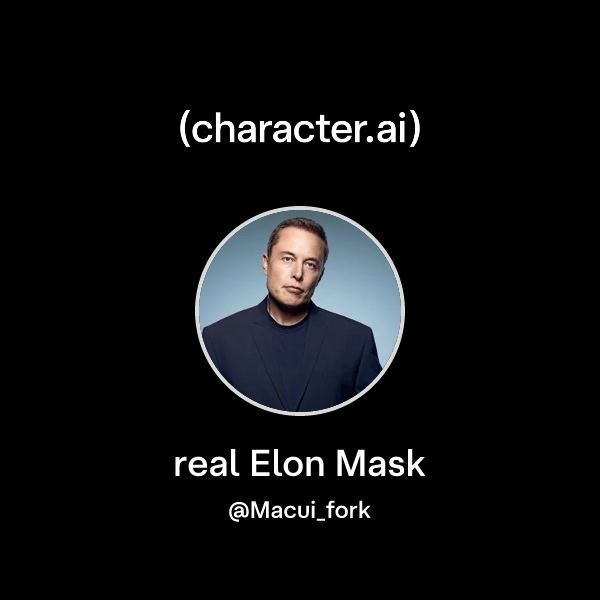 Chat with real Elon Mask | character.ai | AI Chat, Reimagined–Your ...
