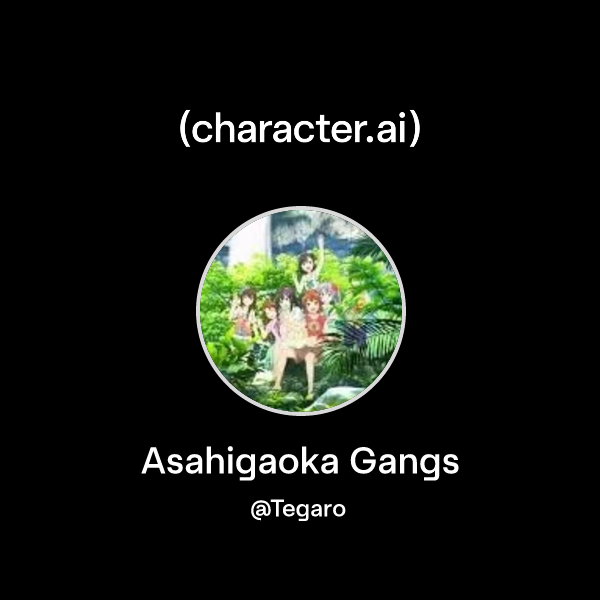 Chat with Asahigaoka Gangs | character.ai | Personalized AI for every ...