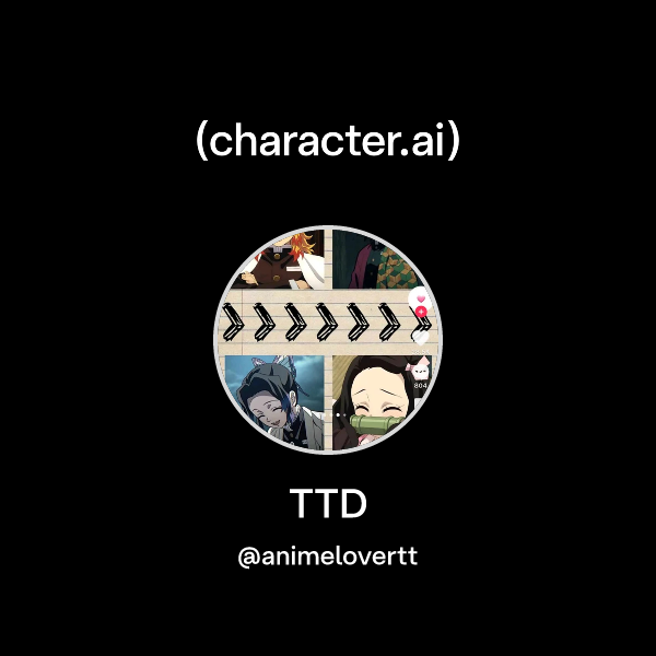 Chat with TTD | character.ai | AI Chat, Reimagined–Your Words. Your World.