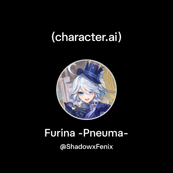 Chat with Furina -Pneuma- | character.ai | Personalized AI for every ...