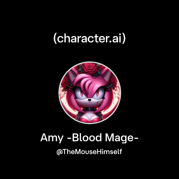 Chat with Amy -Blood Mage- | character.ai | Personalized AI for every ...