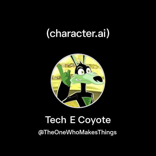 Chat with Tech E Coyote | character.ai | AI Chat, Reimagined–Your Words ...