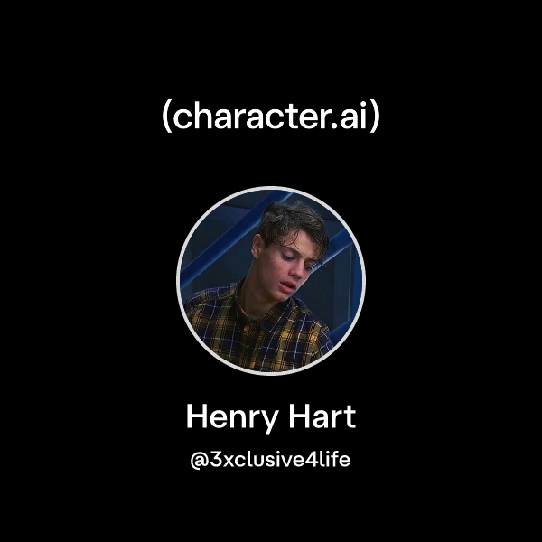 Chat with Henry Hart | character.ai | Personalized AI for every moment ...