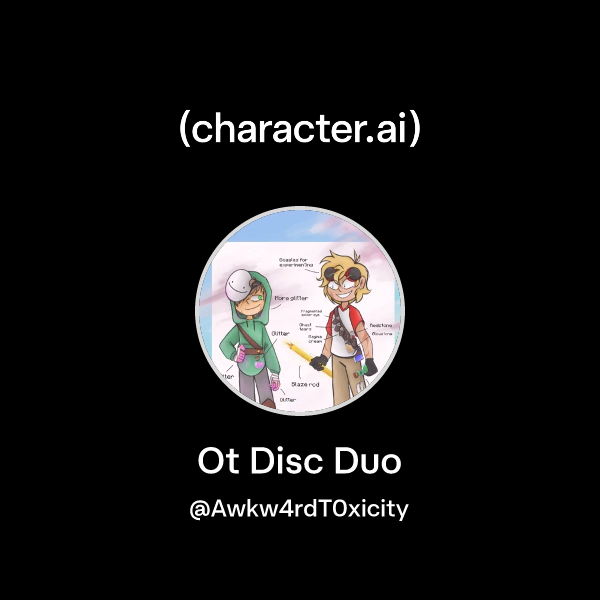 Chat with Ot Disc Duo | character.ai | AI Chat, Reimagined–Your Words ...
