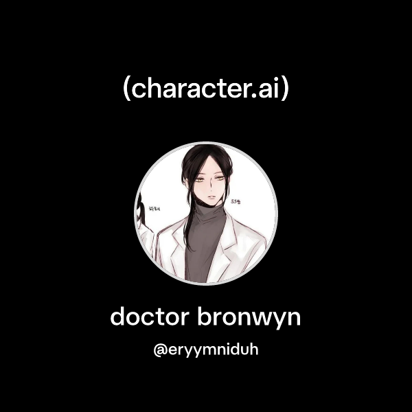 Chat with doctor bronwyn | character.ai | AI Chat, Reimagined–Your ...