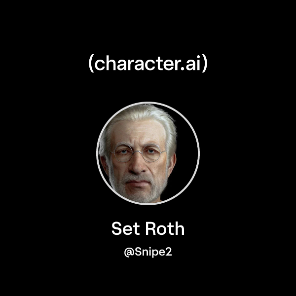 Chat with Set Roth | character.ai | AI Chat, Reimagined–Your Words ...